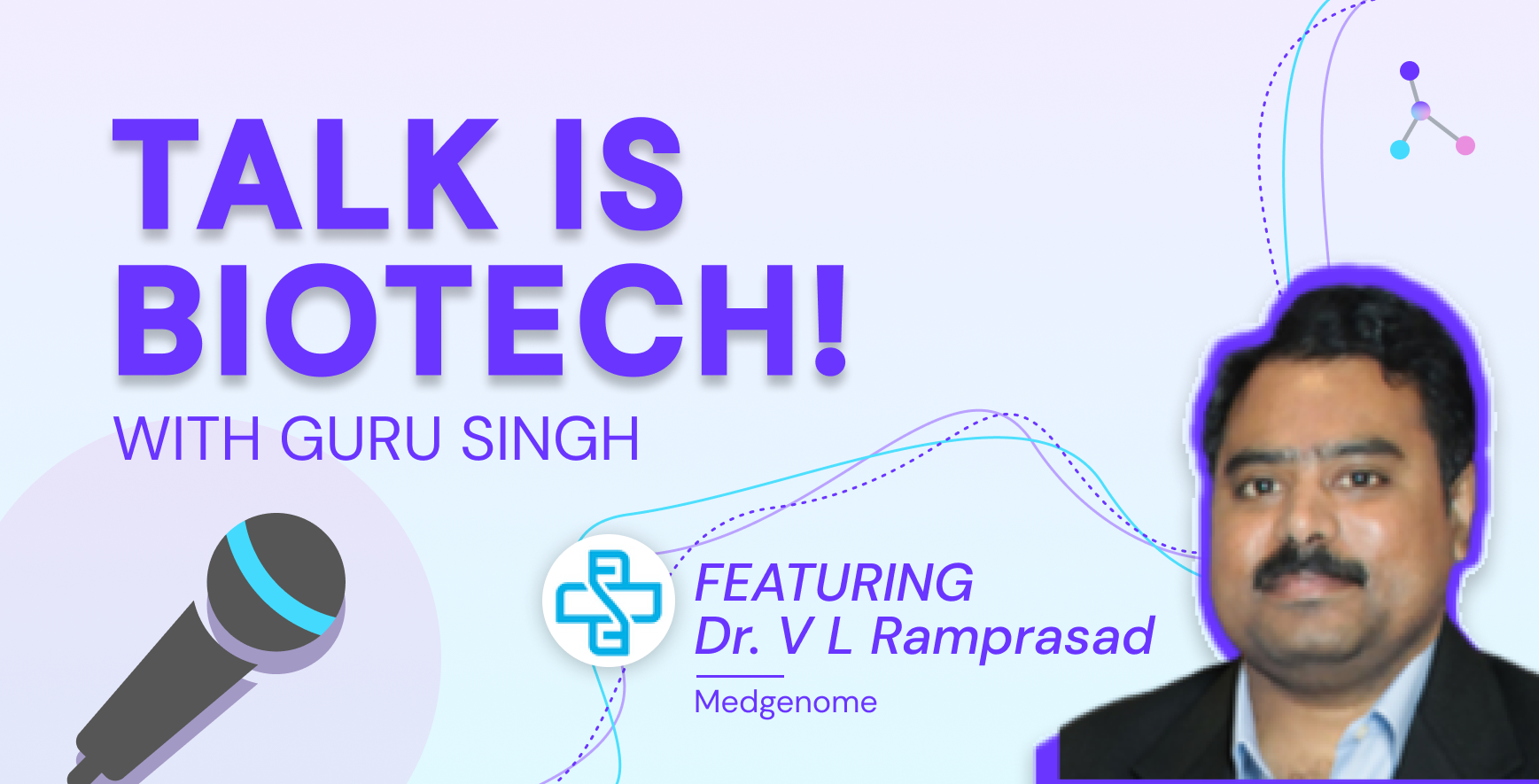 Revolutionizing Medical Genomics in India: An Interview with Vedam ...